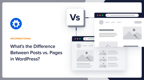 Posts Vs Pages In Wordpress — Everything You Need To Know