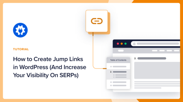 How To Create Jump Links In WordPress and Increase Your Visibility On 