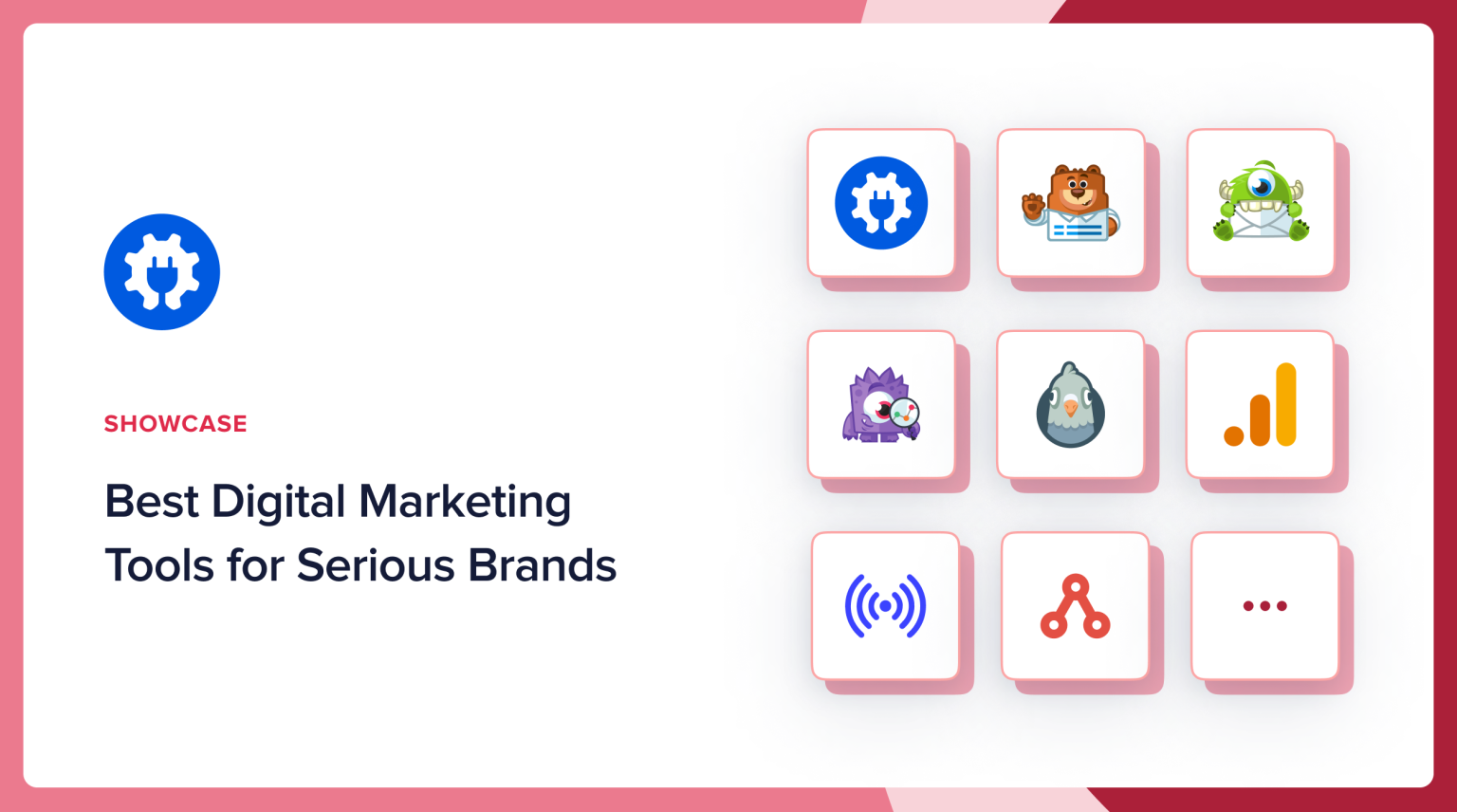 37+ Best Digital Marketing Tools for Serious Brands