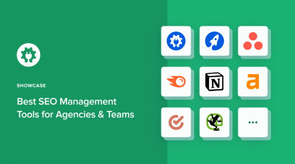 I Tried 15+ Best SEO Management Tools: Here Are the Top 8